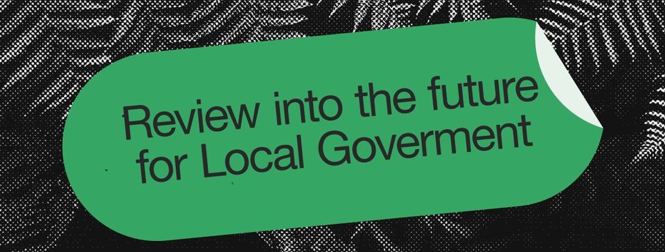 Interim report of the Local Government review - The Tuesday Club